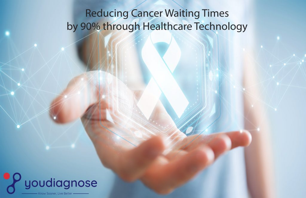 Reducing Cancer Waiting Times by 90% through Healthcare Technology ...